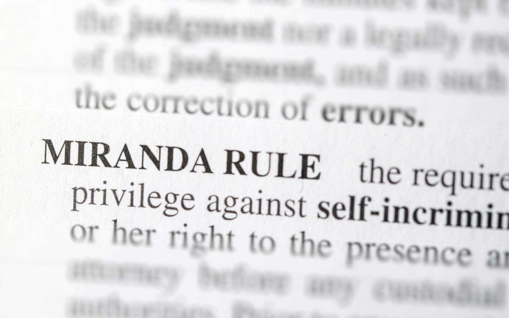 The Role of Miranda Rights in Texas Criminal Cases: What You Need to Know